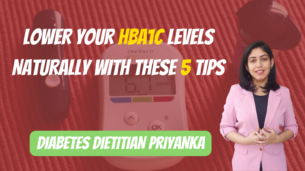 Lower your HbA1c naturally | Dietitian for Diabetes